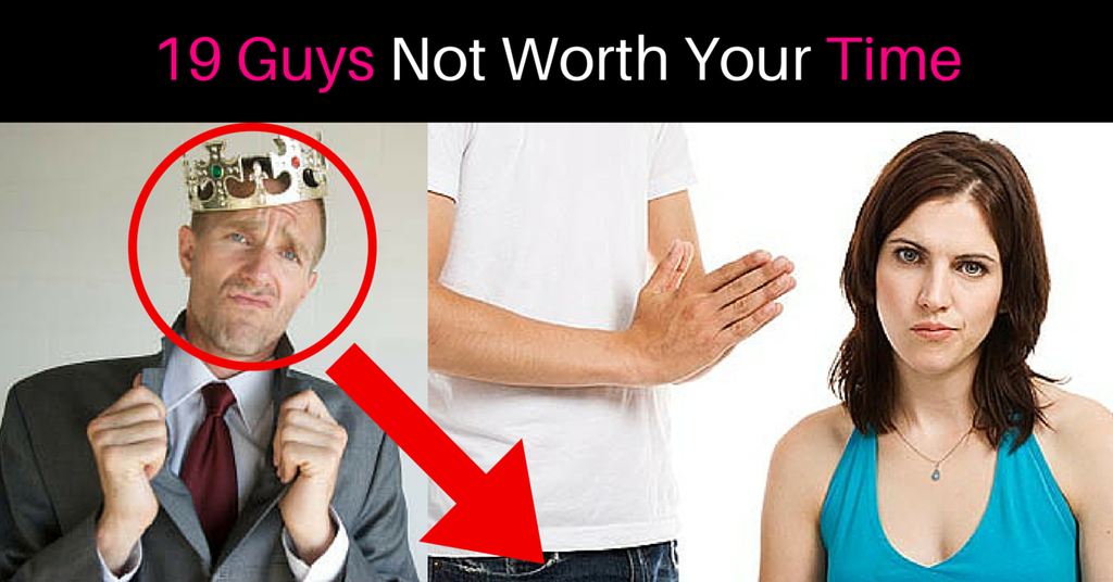 These 18 Types Of Men Flat Out Aren’t Worth Wasting Time On